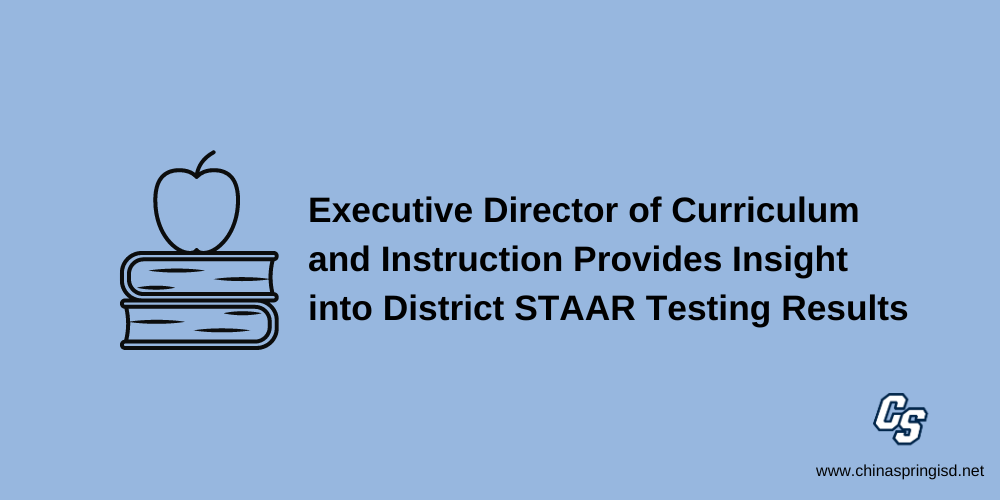 China Spring ISD STAAR Test Results Outperform State Average | China ...